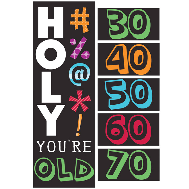 Holy Bleep You're How Old Giant Banner w/Age Stickers: Party at Lewis ...