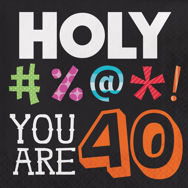 Holy Bleep You're How Old 40th Birthday 3-Ply Lunch Napkins: Party at ...